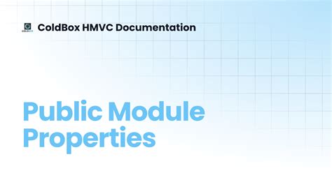 public module properties coldbox hmvc documentation