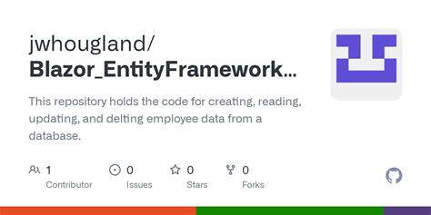 GitHub Jwhougland Blazor EntityFramework Repository This Repository