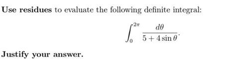 solved use residues to evaluate the following definite