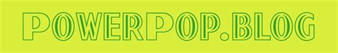 Powerpop… An Eclectic Collection Of Pop Culture An Eclectic