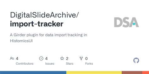GitHub DigitalSlideArchive Import Tracker A Girder Plugin For Data Import Tracking In HistomicsUI