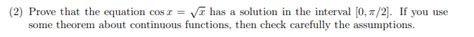 solved 2 prove that the equation cosx x has a solution in