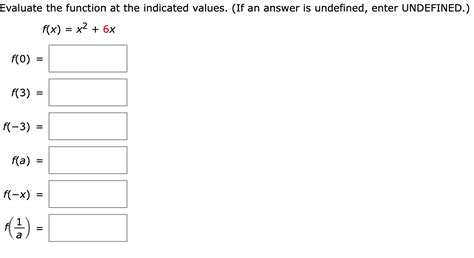 solved evaluate the function at the indicated values if an