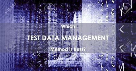 Which Test Data Management Method Is Best Test Environment Management DOT