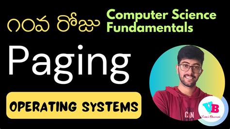 Day 10 Paging In Os In Telugu Operating System In Telugu Cs Fundamentals Vamsi Bhavani