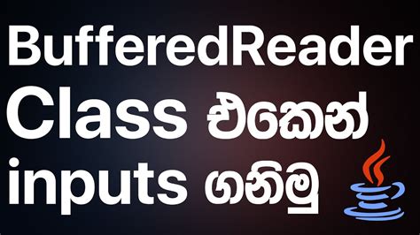 Bufferedreader Class In Java Java Programming In Sinhala Ravb Youtube