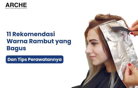 Rekomendasi Warna Rambut Yang Bagus Jangan Salah Pilih St Indonesia