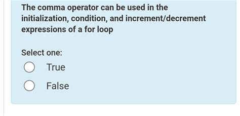 Solved The Comma Operator Can Be Used In The Initialization