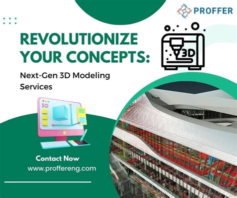 revolutionize your concepts next gen 3d modeling services proffereng