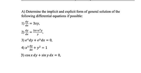 Solved A Determine The Implicit And Explicit Form Of