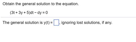 Solved Obtain The General Solution To The Equation The