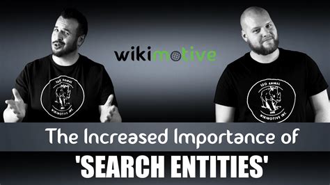 The Increased Importance Of Search Entities