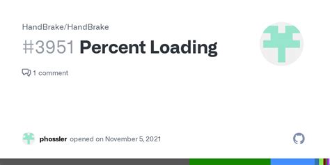 Percent Loading · Issue 3951 · Handbrakehandbrake · Github