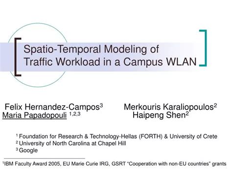 Ppt Spatio Temporal Modeling Of Traffic Workload In A Campus Wlan Powerpoint Presentation Id