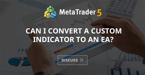 Can I Convert A Custom Indicator To An Ea Indices Mql4 And Metatrader 4 Mql4 Programming
