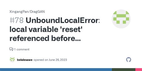 Unboundlocalerror Local Variable Reset Referenced Before Assignment · Issue 78 · Xingangpan