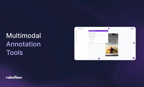 Multimodal Annotation Tools For Vision Language Ai