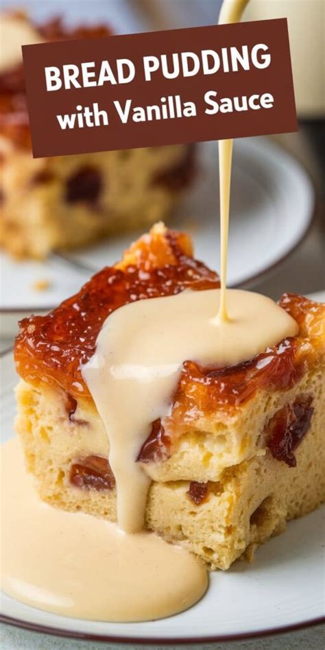 Bread Pudding With Vanilla Sauce Recipe