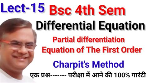 Charpits Method Partial Differential Equation Of First Order Youtube