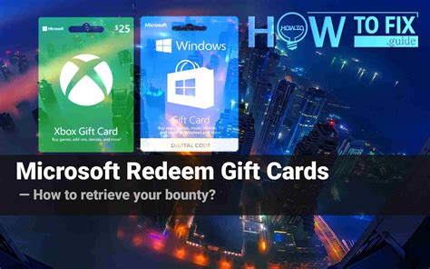 Microsoft Redeem Gift Cards How To Retrieve Your Bounty