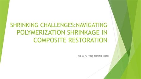 Polymerization Shrinkage In Composite Restoration Pptx