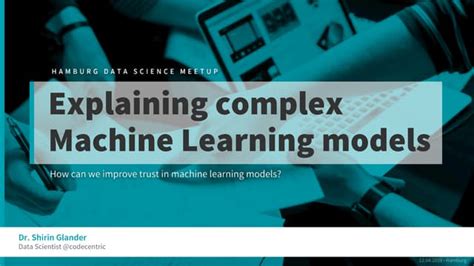Hh Data Science Meetup Explaining Complex Machine Learning Models With Lime Ppt