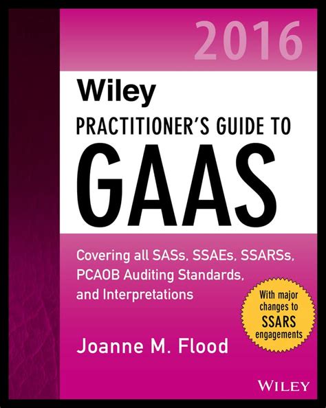 Wiley Practitioners Guide To Gaas 2016 Covering All Sass Ssaes