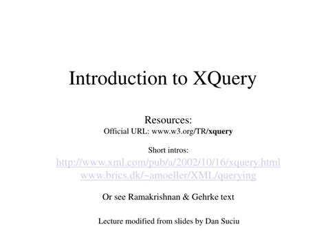 Ppt Introduction To Xquery Powerpoint Presentation Free Download
