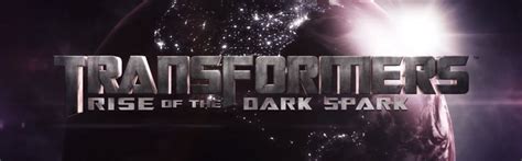 Transformers Rise Of The Dark Spark Wiki Everything You Need To Know About The Game