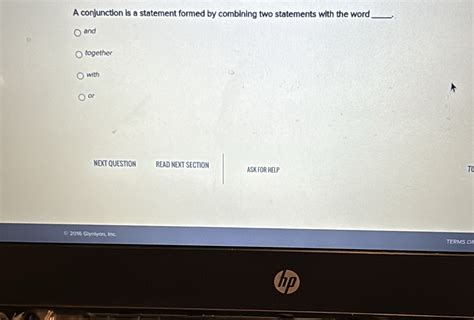 Solved A Conjunction Is A Statement Formed By Combining Two Statements With The Word And Tog