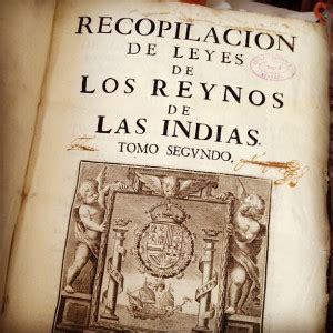Derecho Indiano Concepto Y Extensión Hispanoamérica Unida