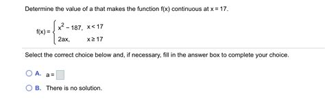 Solved Determine The Value Of A That Makes The Function F X Chegg Com