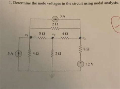 Solved Determine The Node Voltages In The Circuit Using Chegg