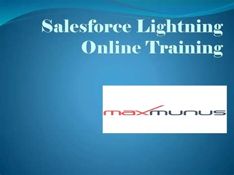 Ppt Salesforce Lightning Training By Maxmunus Powerpoint Presentation