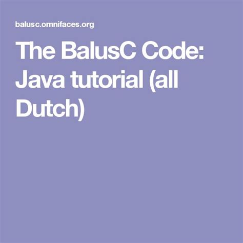 The BalusC Code Java Tutorial All Dutch Java Tutorial Tutorial Java