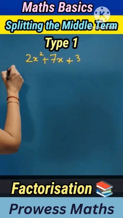 Splitting Middle Term Made Easy Prowessmaths Maths