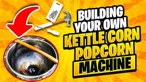 Kettle Corn Homemade By Building Your Own Kettle Corn Popcorn Machine