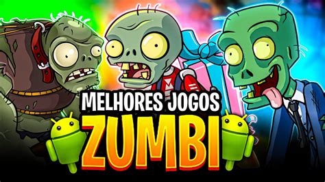 Top 20 Melhores Jogos De Zumbi Para Android Para VocÊ Divertir 2024
