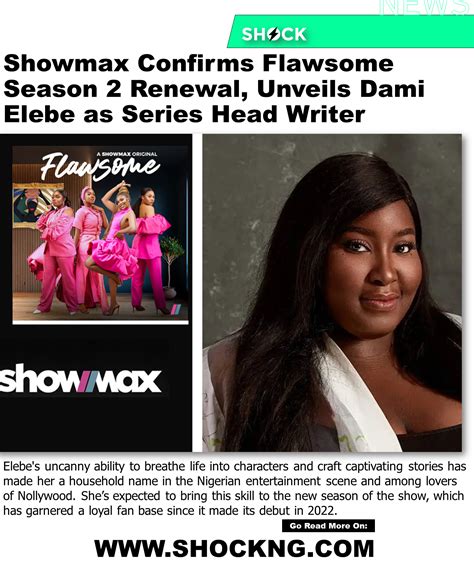 Showmax Confirms Flawsome Season 2 Renewal Unveils Dami Elebe As