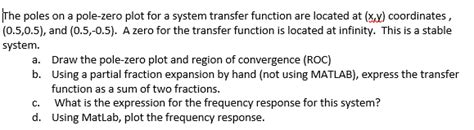 Solved The Poles On A Pole Zero Plot For A System Transfer Chegg
