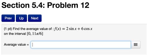 solved 1 pt find the average value of f x 2 sin x 6