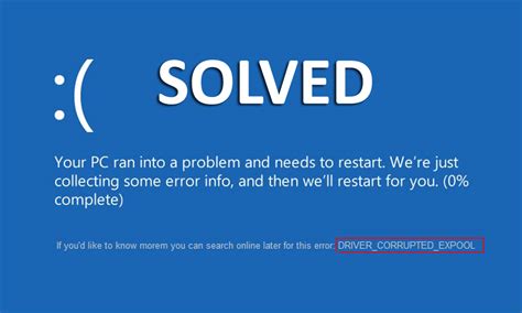 [solved] driver corrupted expool error on windows 10