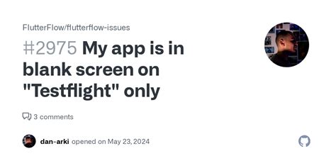 My App Is In Blank Screen On Testflight Only · Issue 2975