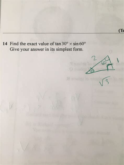 Im Not Sure Where The 2 1 And Root 3 Have Come From And The Placement Of The 30 And 60 Degrees