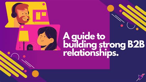 A Guide To Building Strong B2b Relationships Crm Liberate It