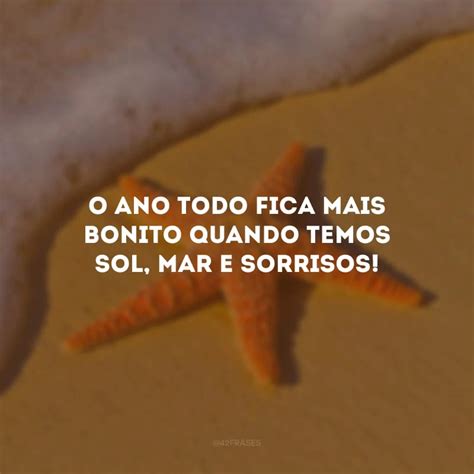 70 Frases De Mar E Sol Para Deixar A Natureza Aquecer Seu Coração
