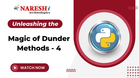 Unleashing The Magic Of Dunder Methods 4 Mr Satish Gupta