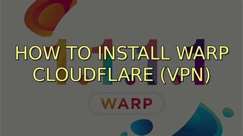 How To Install And Uninstall Warp Cloudflare Vpn Linux Youtube
