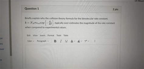 Solved Briefly Explain Why The Collision Theory Formula For