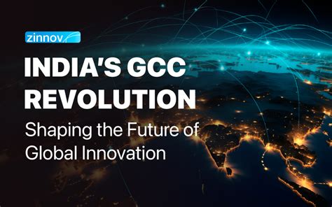 Indias Gcc Revolution Shaping The Future Of Global Innovation Nasscom The Official